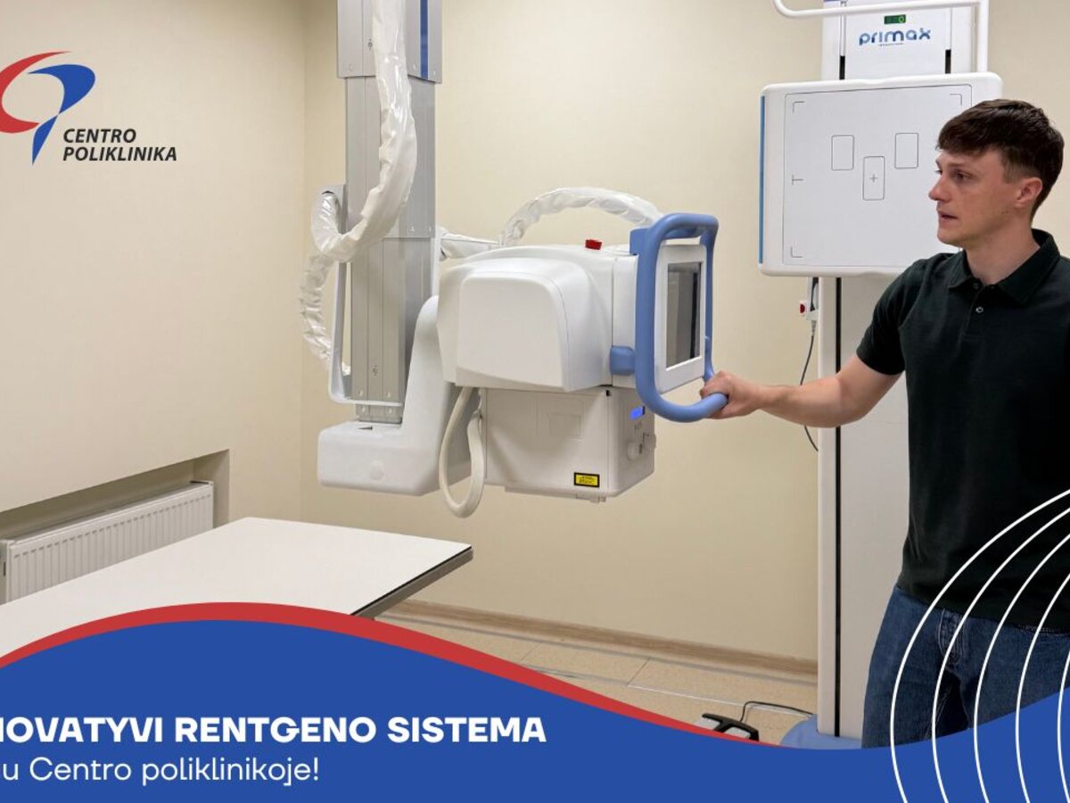 Centro poliklinikoje – nauja ir inovatyvi rentgeno diagnostinė sistema ...